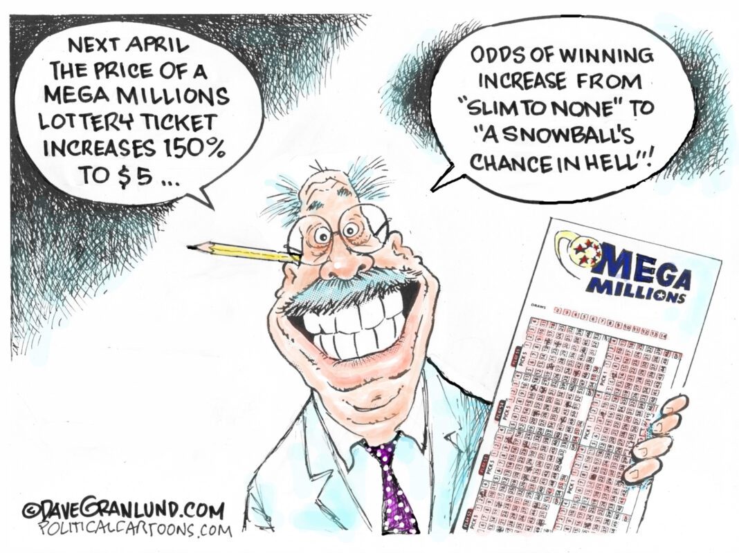 Editorial Cartoon: Mega Millions Price Increase - The Independent ...